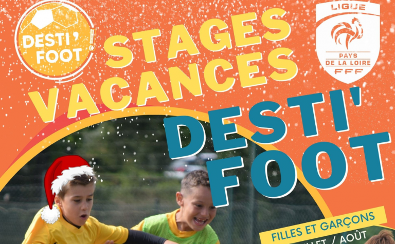 Stages « Desti’foot » 2024 : les inscriptions sont ouvertes ! – Ligue ...